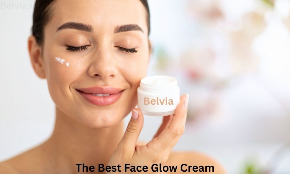 The Best Face Glow Cream Get Luminous, Glowing Skin | Belvia
